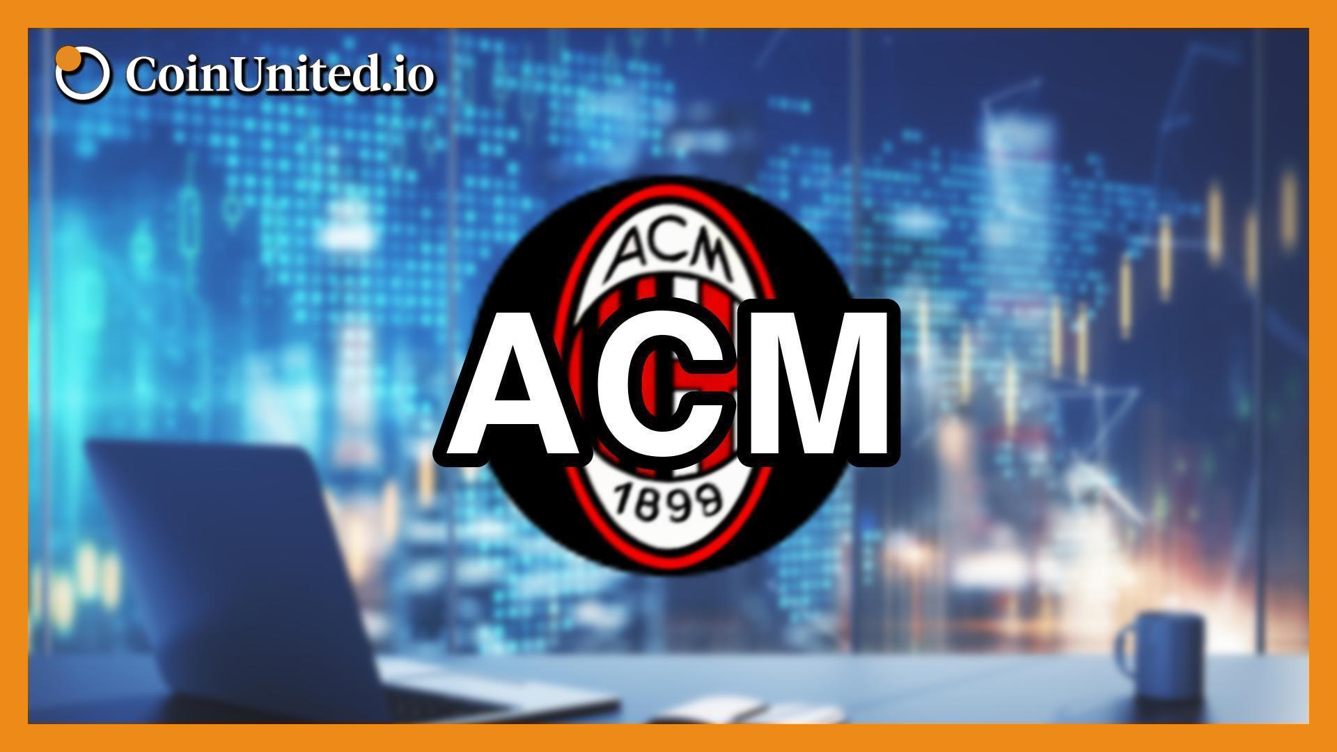 AC Milan Fan Token (ACM) चे मूल्य अंकगणित: क्या ACM 2024 मध्ये $200 ...