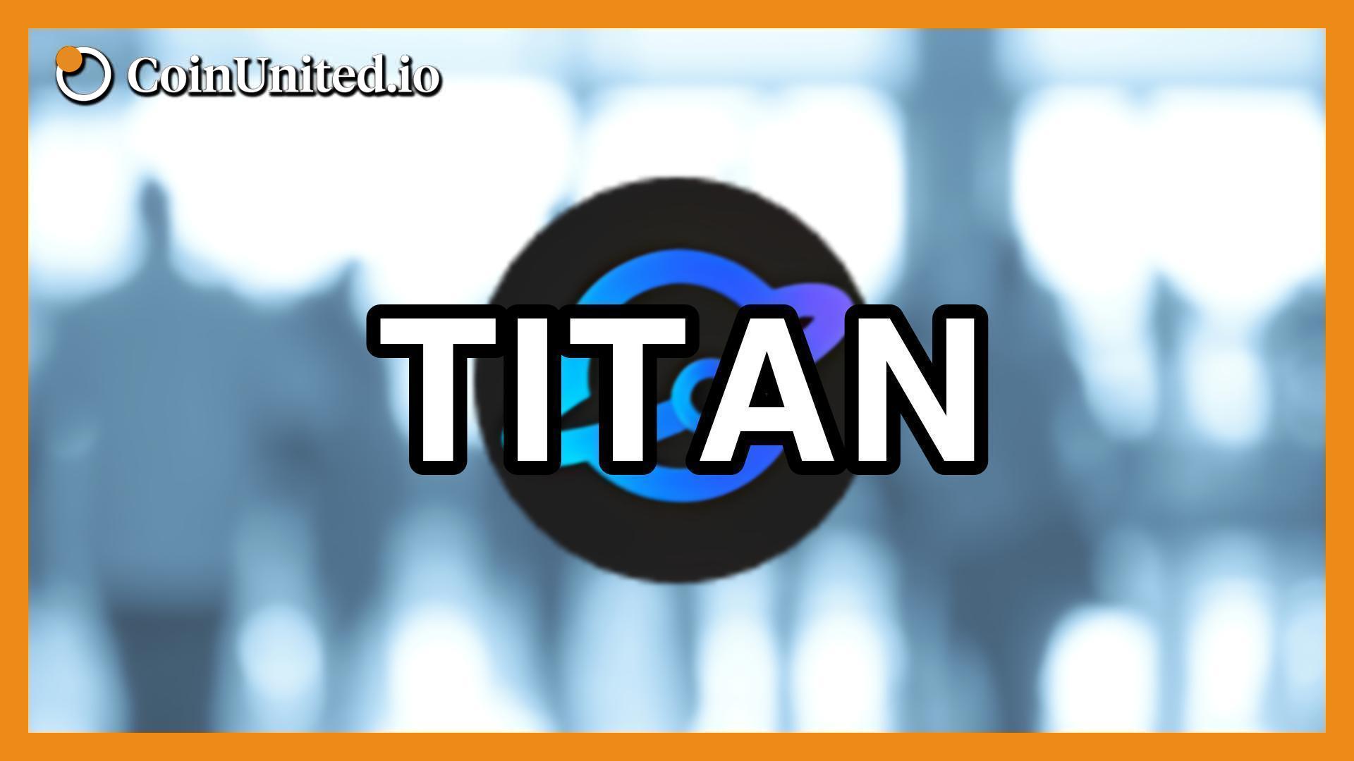 TitanSwap (TITAN) Kursprognose: Kann TITAN 2024 $0,3 erreichen?