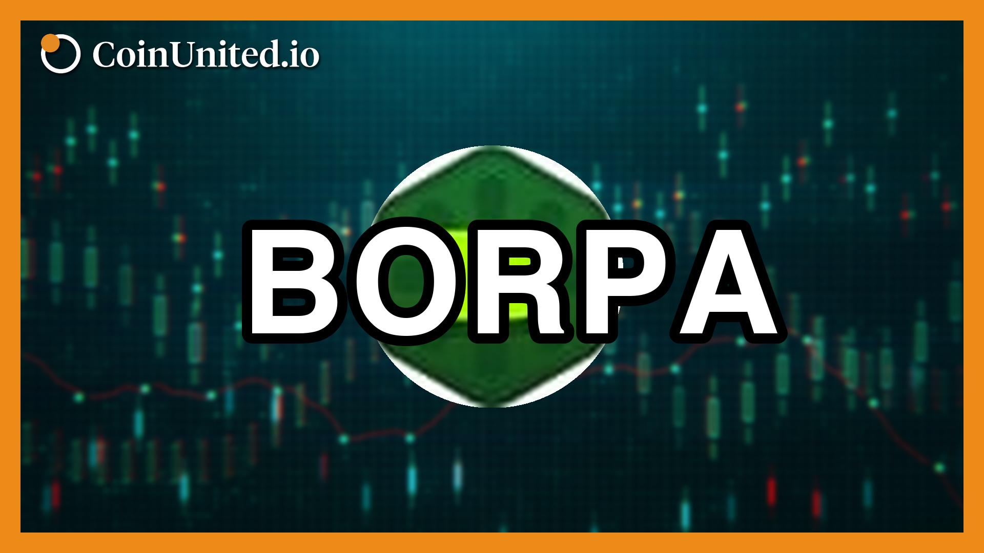 BorpaToken (BORPA) 가격 예측: BORPA가 2024년에 $3에 도달할 수 있을까요?
